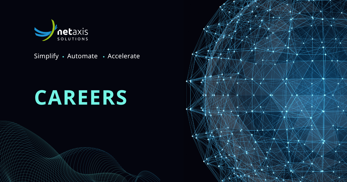 Careers | Netaxis Solutions