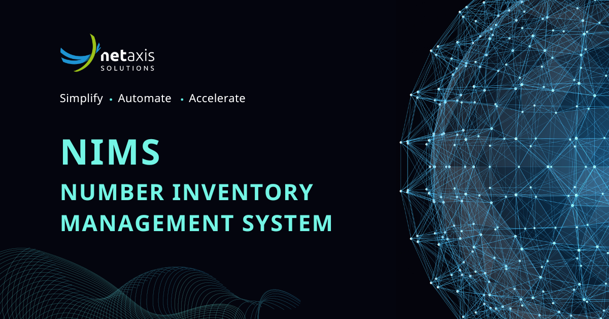 NIMS – Number Inventory Management System | Netaxis Solutions