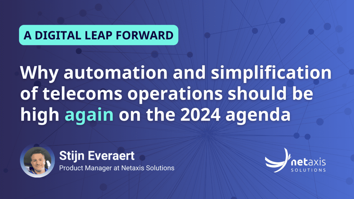 Why automation and simplification of telecoms operations should be high again on the 2024 agenda ...