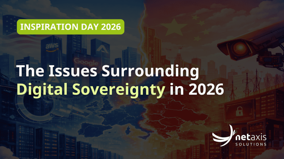 The Issues Surrounding Digital Sovereignty in 2026 | Netaxis Solutions